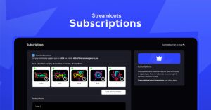 Everything You Need To Know About Streamloots Subs