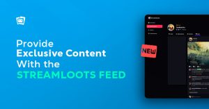 Streamloots Blog - The best blog to learn how to monetize your streaming