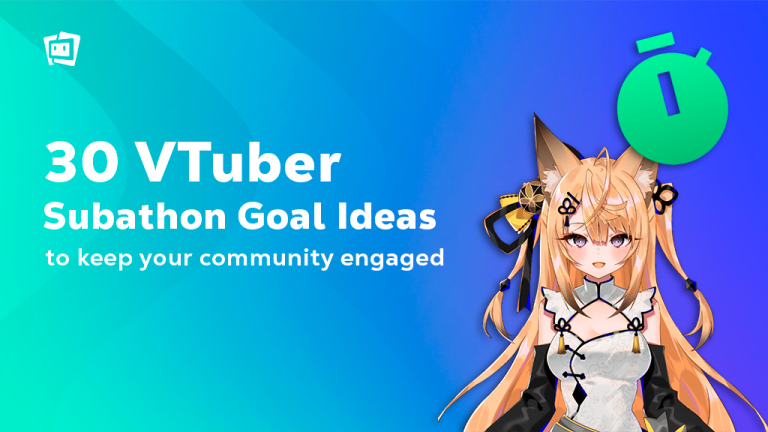 30 Vtuber Subathon Goal Ideas To Keep Your Community Engaged